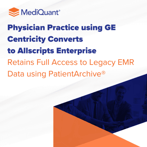 PatientArchive®: Legacy Data After EMR Conversion | MediQuant